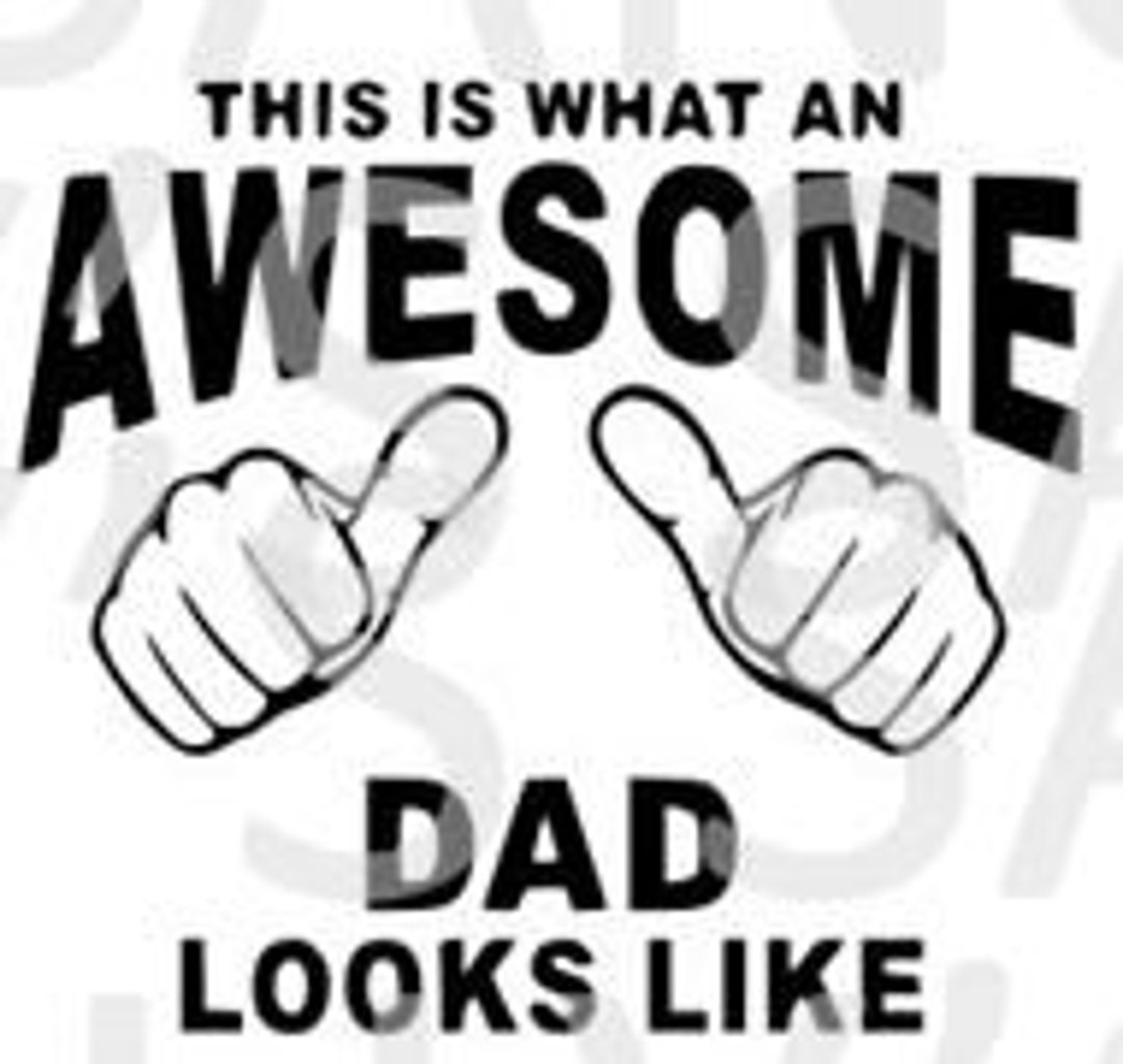Awesome Dad Father's Day SVG for Cricut/silhouette - Etsy