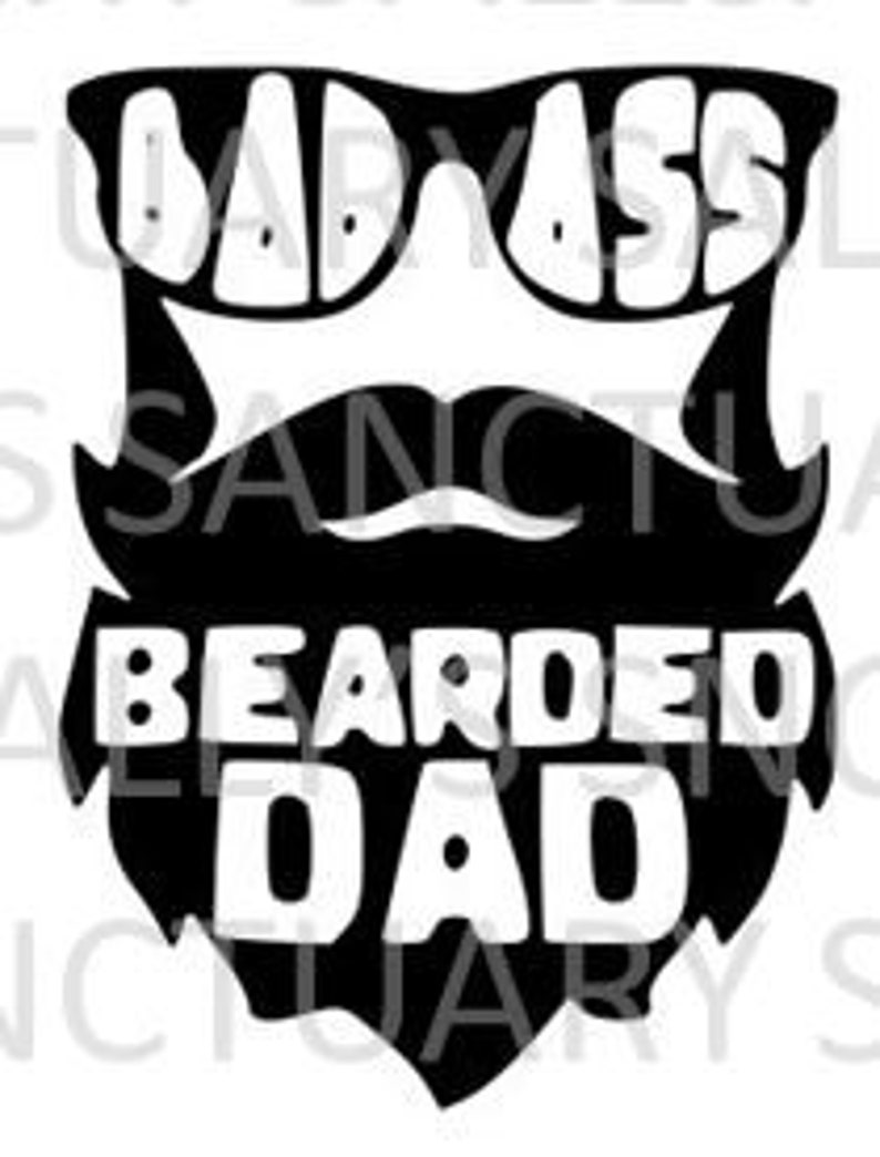 Bad Ass Bearded Dad Father's Day SVG for Cricut/Silhouette | Etsy