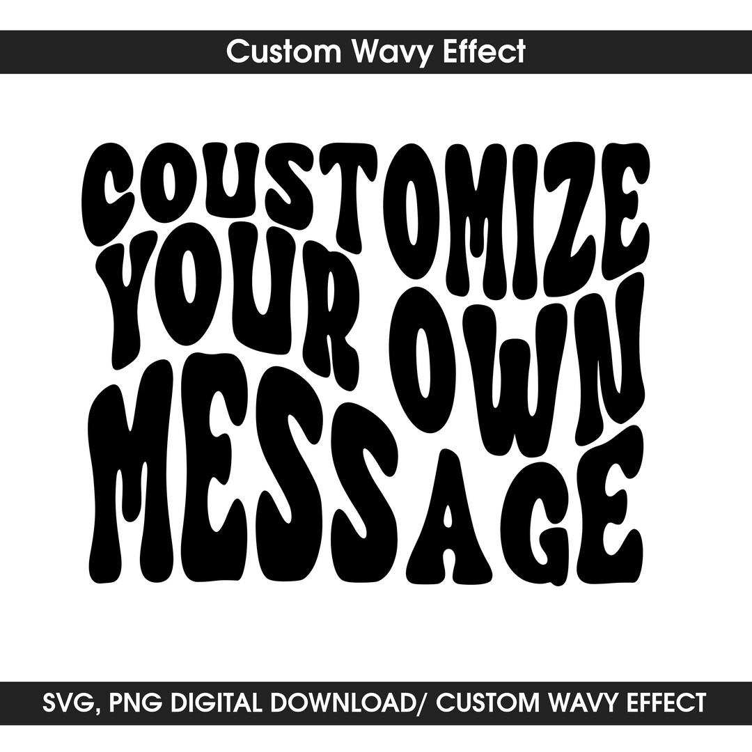 Unique and Personalized Custom Wavy Text SVG Bundle Customizable Wavy ...