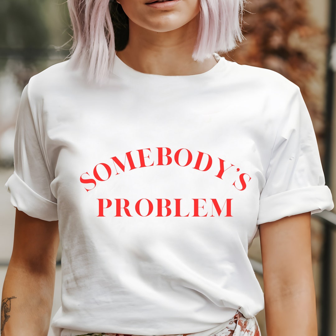 Somebody's Problem SVG: Country Music, Funny Cricut File - Etsy