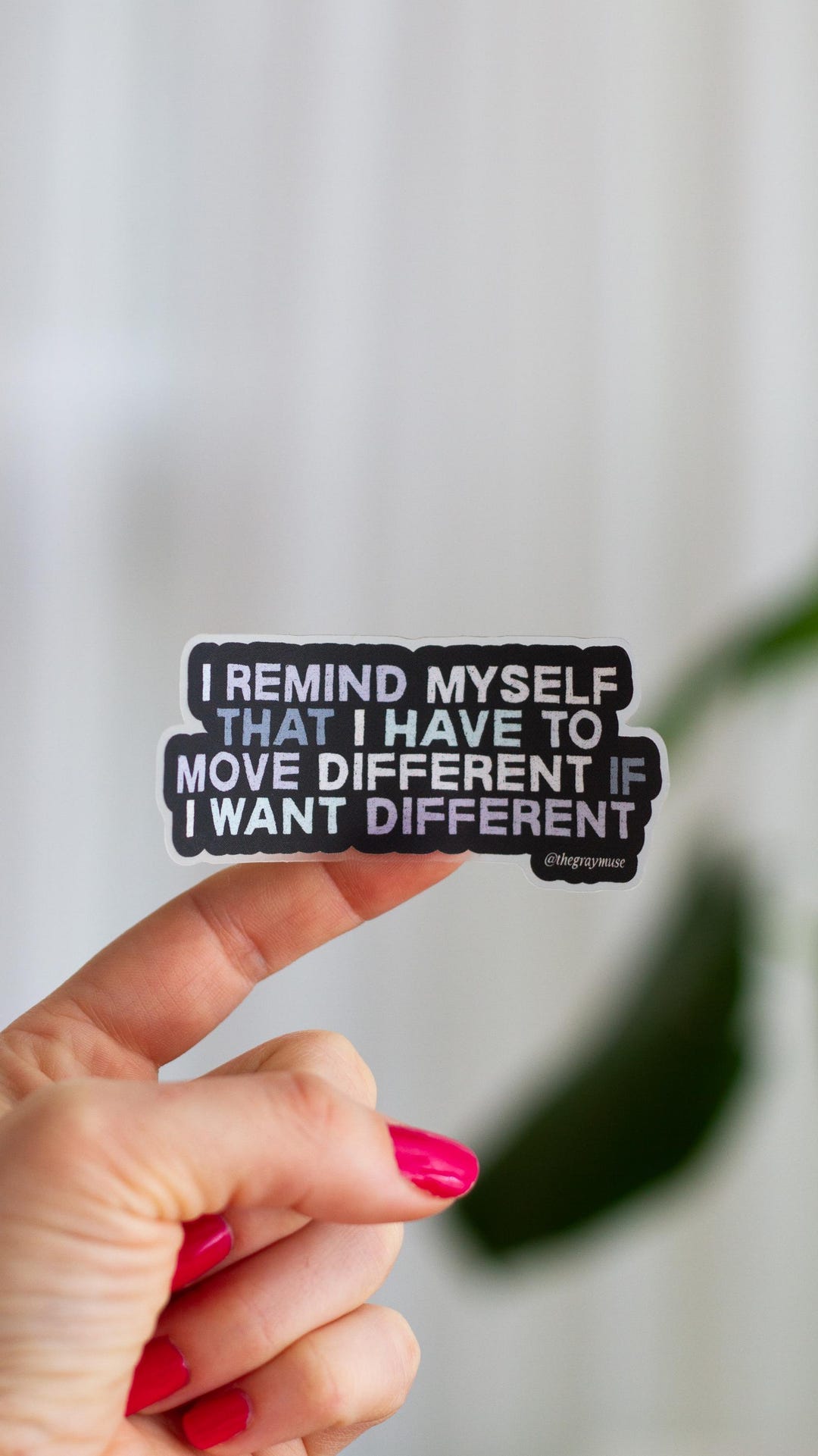 Move Different If I Want Different Matte Sticker Laptop Decal, Quote ...