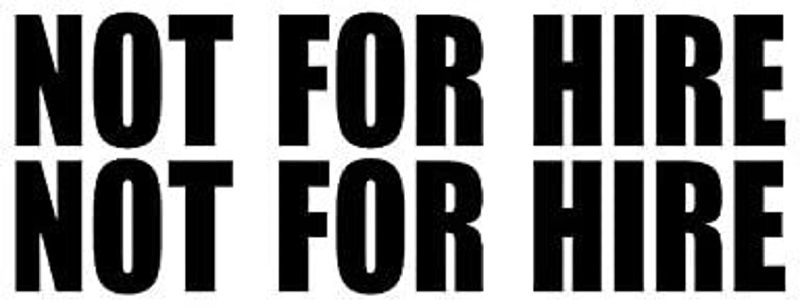 2 Pcs 17 X 3 NOT FOR HIRE Stickers Decals for - Etsy