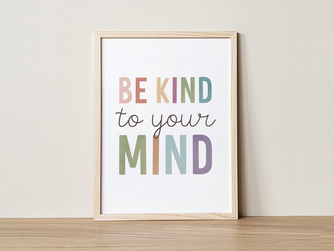 Be Kind to Your Mind Print: Calming Corner Wall Art (digital Download ...