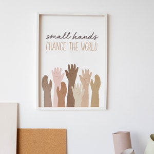 Small Hands Change the World, Educational Posters, Kids Room Decor ...
