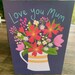 Love You Mum - Flower Bouquet Card - Mother’s Day Card - Etsy