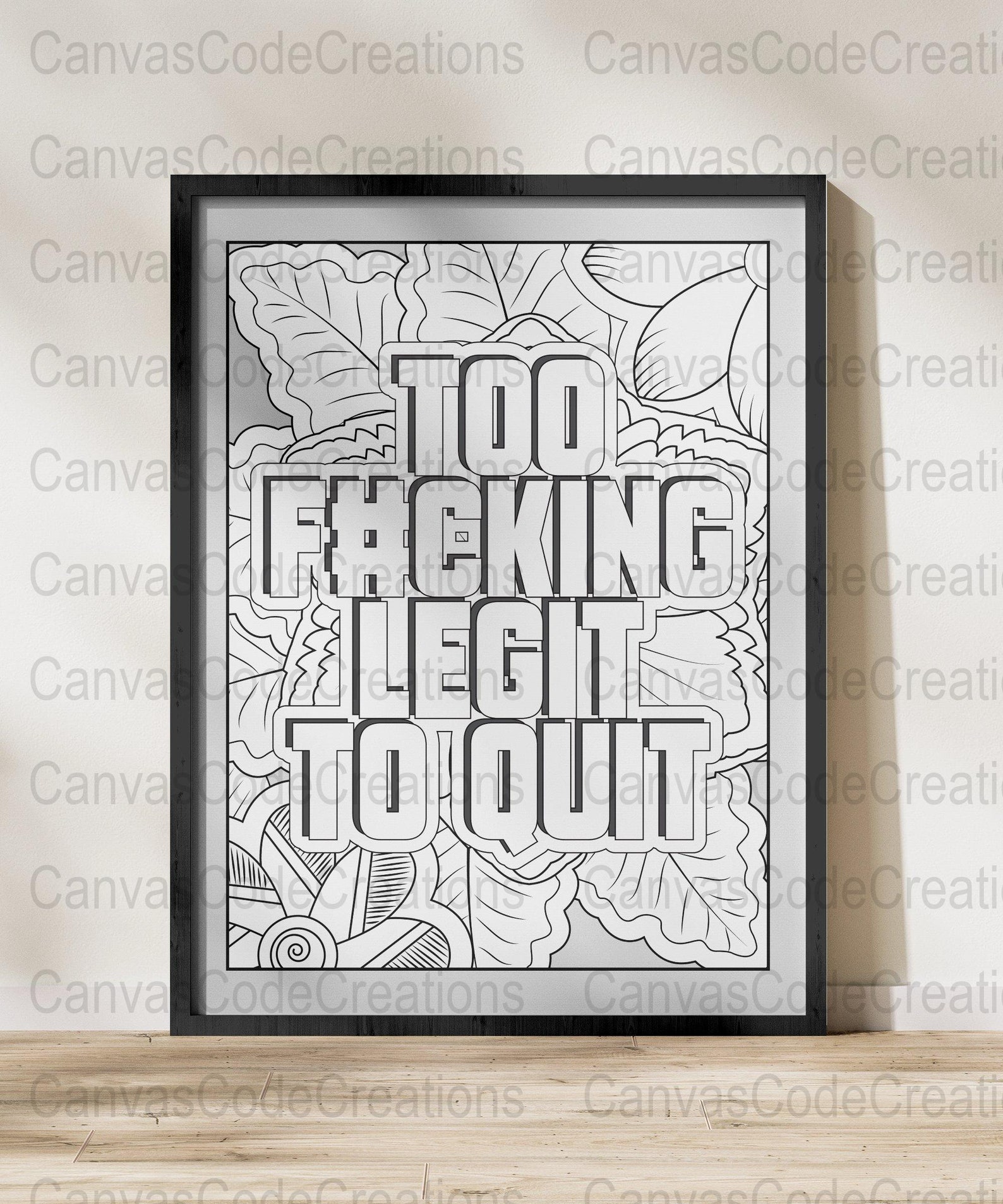 Printable Adult Coloring Page, Too Legit to Quit, Stress Relief, Fun ...