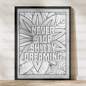 Inspirational Quote Coloring Page, never Stop Dreaming, Printable Adult ...