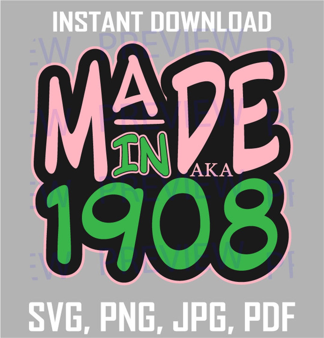 Made in 1908 AKA Design alpha Kappa Alpha SVG, Jpg, Png, Pdf Zip File 4 ...