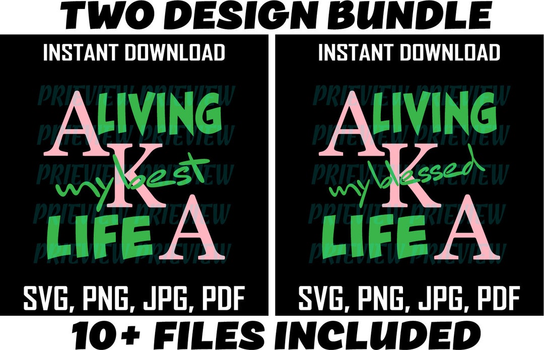Living My Best Life & Blessed Life AKA Design Alpha Kappa Alpha SVG ...