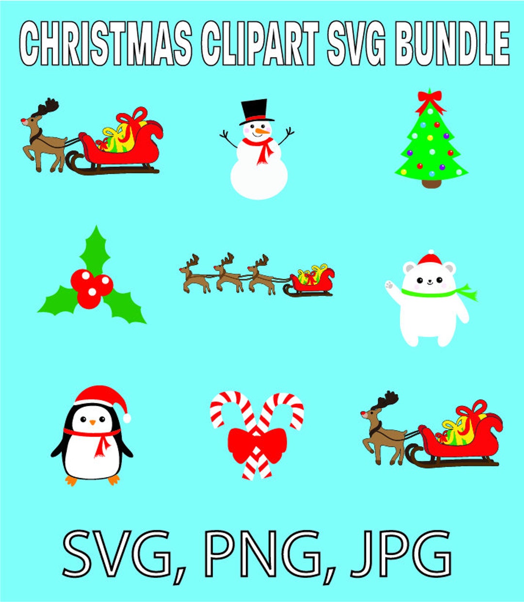 Christmas Clipart Holiday Bundle -SVG Png JPG Zip File Design T-shirt ...