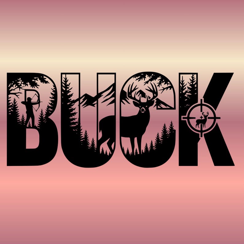 Buck Hunting SVG, Deer Hunter Word Art, Hunting SVG Design, Forest ...