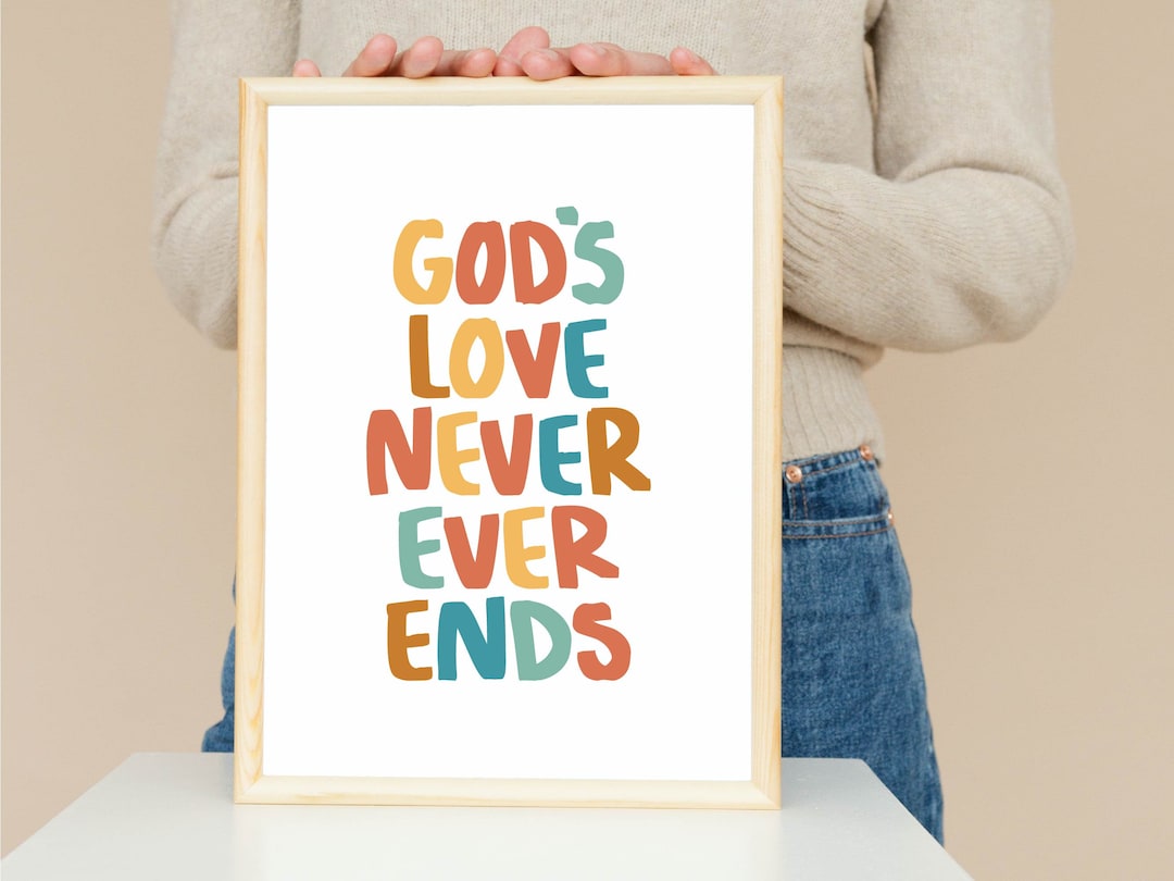 God's Love Never Ever Ends | Printable Art | Christian Wall Art | Bible ...