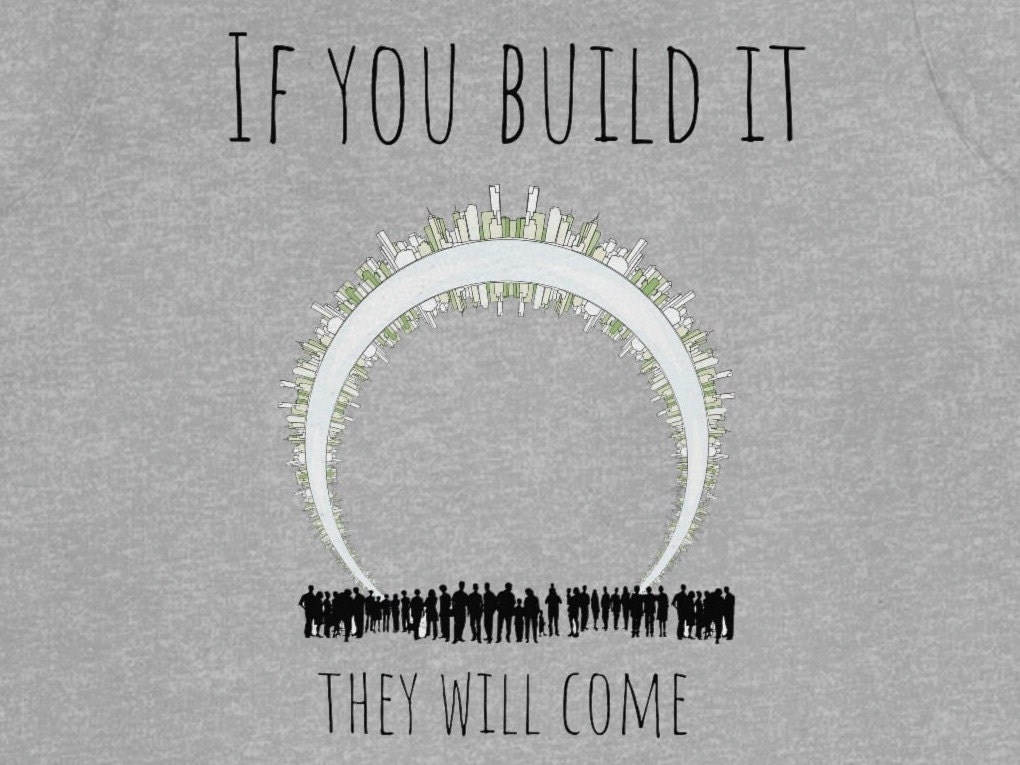 If You Build It They Will Come | Motivational and Inspirational Tee ...