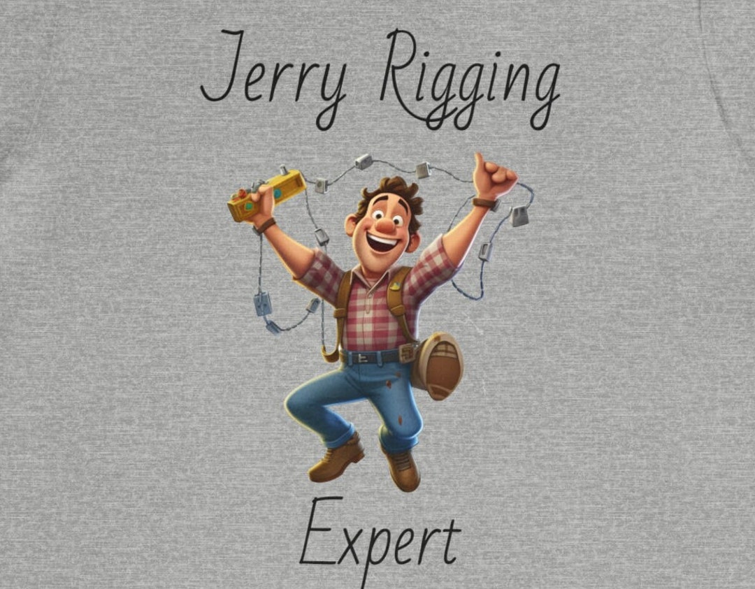Jerry Rigging Expert Funny Tee Shirt | Jerry Rig Tee Shirt | DIY Lover ...
