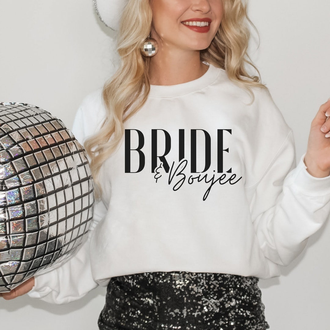 Bride and Boujee, Bach and Boujee Crewneck Sweatshirts, Bachelorette ...