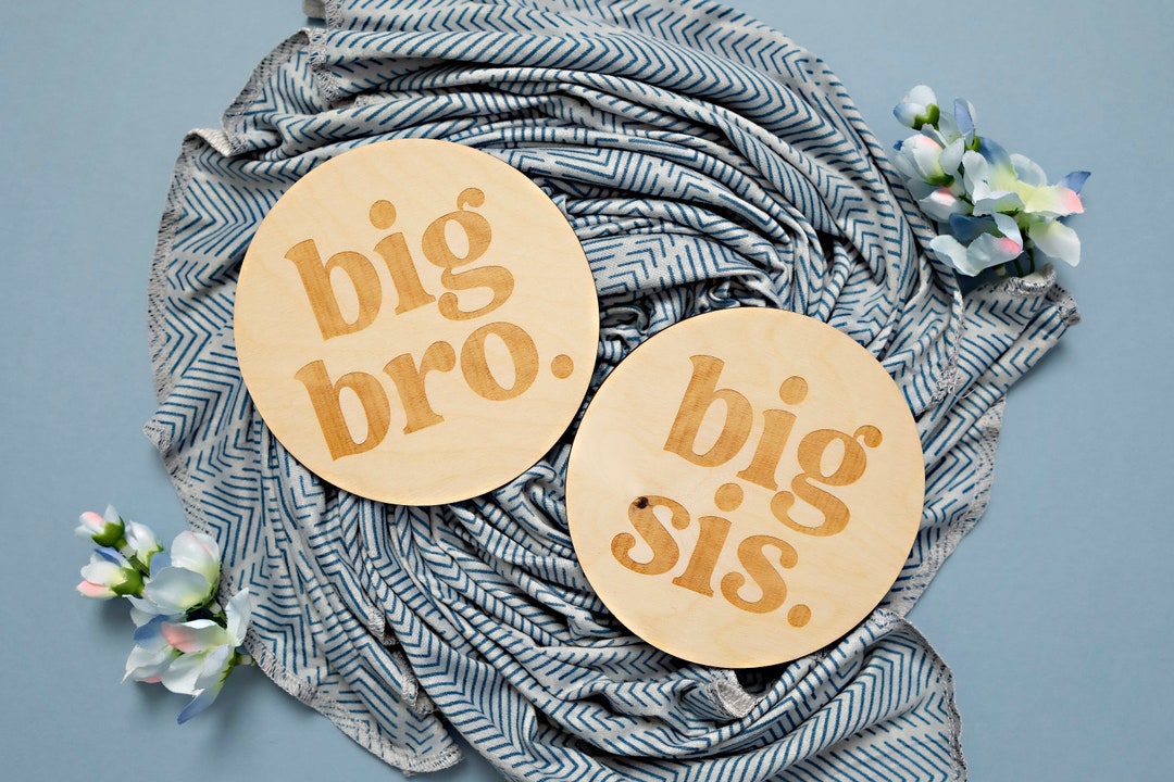 Big Bro Big Sis Wood Engraved Rounds | Sibling Announcement Round ...