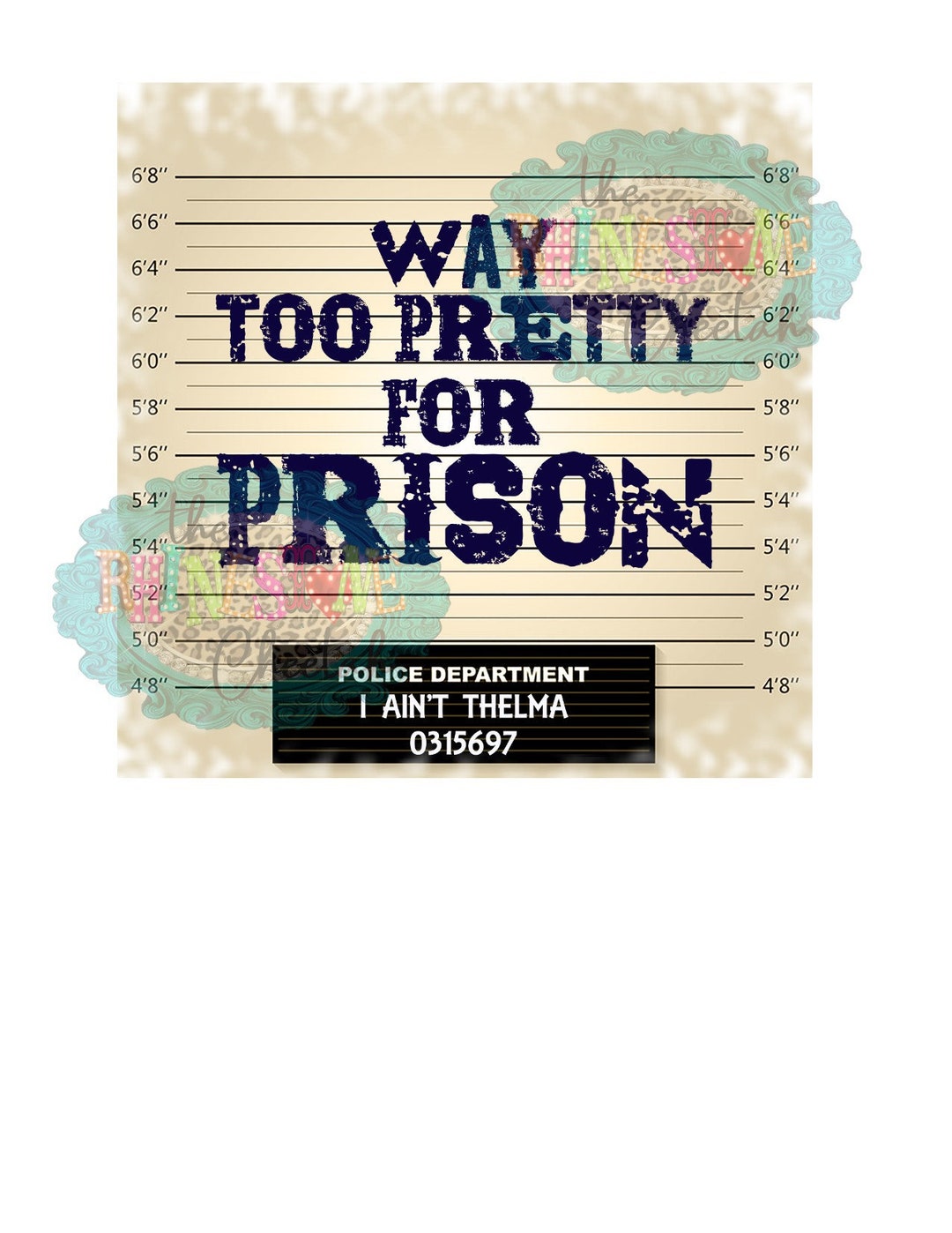 Way Too Pretty for Prison PNG Instand Download - Etsy