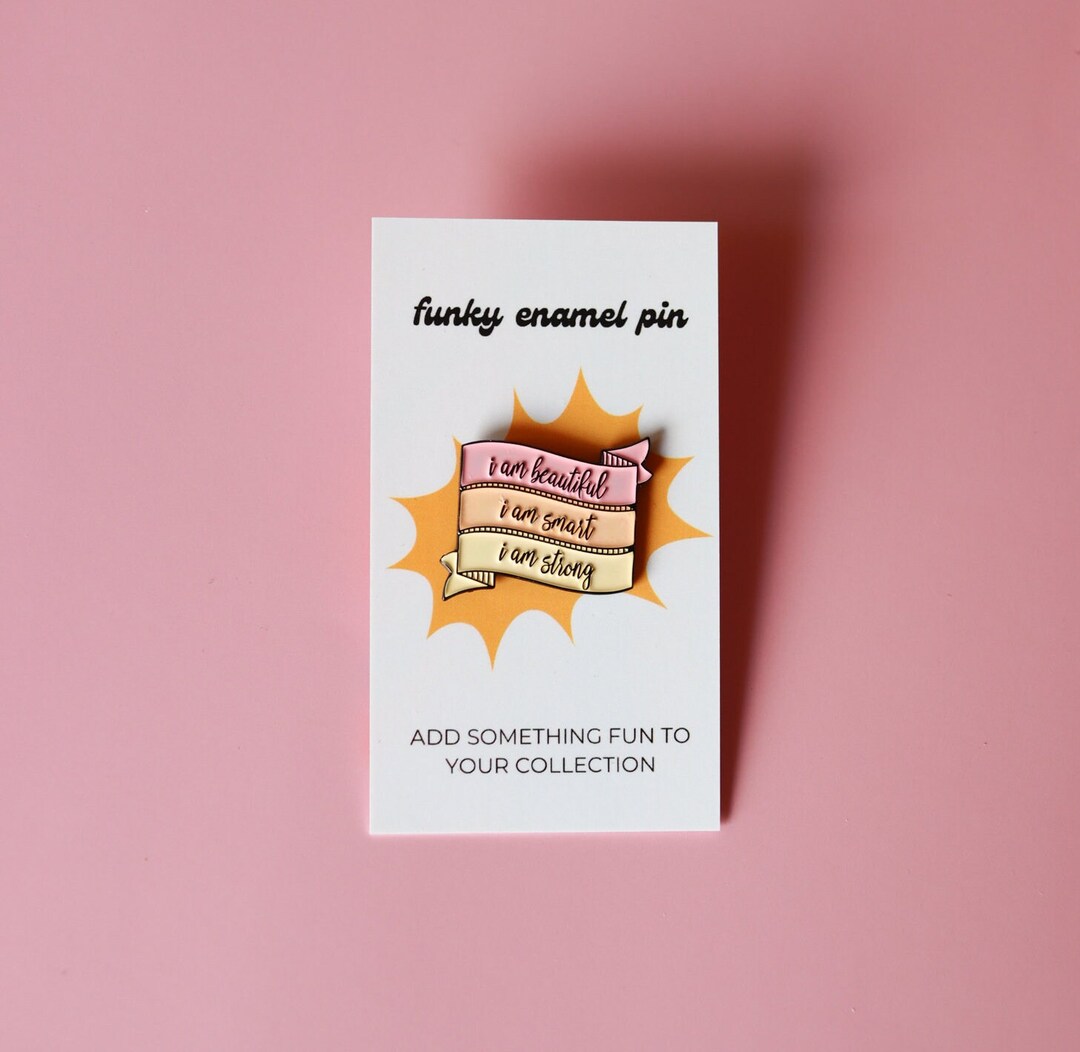 Positive Affirmations Funky Enamel Pin | I Am Smart I Am Beautiful Pink ...