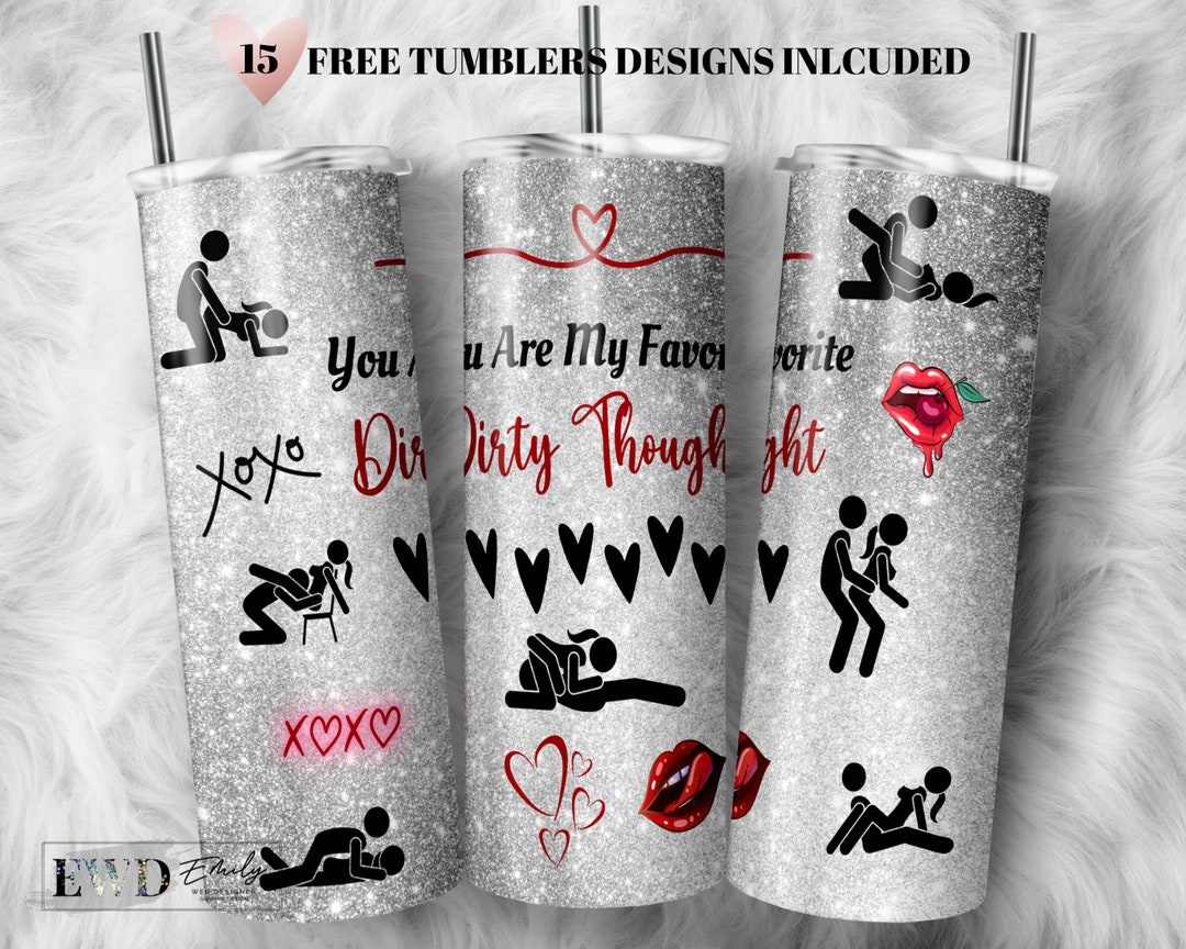 Dirty Thought Valentine Tumbler Wrap: Adult Humor Sublimation Design ...