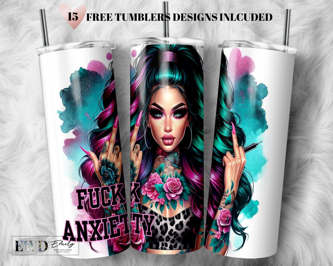 Anxiety Tumbler Wrap Middle Finger Bad Bitch 20oz Sublimation Tumbler ...