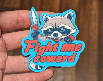 Fight Me Coward Raccoon Sticker, Raccoon Sticker Decal - Etsy