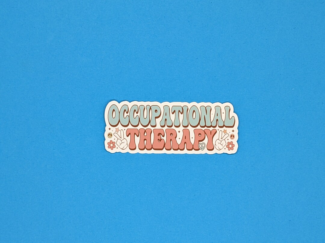 Occupational Therapy Sticker - OT Gift for Therapists - Cute ...