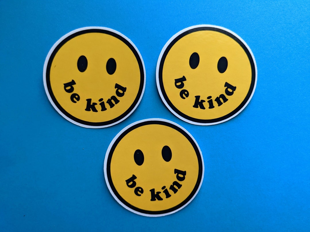 Be Kind Smiley Face Sticker Spread Some Kindess Uplifting Stickers ...