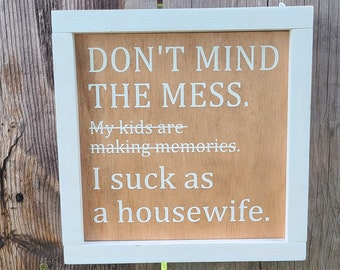 Mind the Mess Sign - Etsy