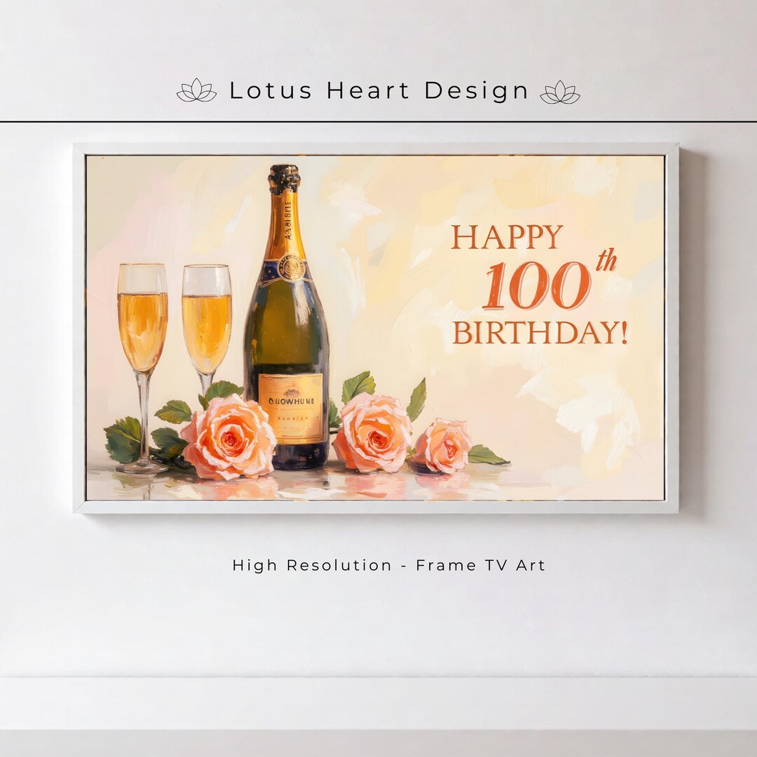 Happy 100th Birthday Art for Frame TV, Champagne Celebration Painting ...