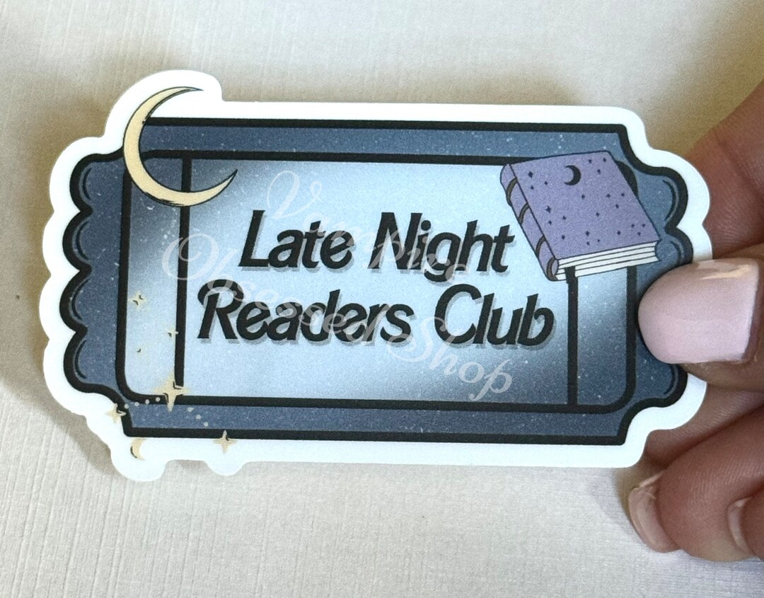 Late Night Club Reader Ticket Sticker, Bookish , Kindle, Ereader ...