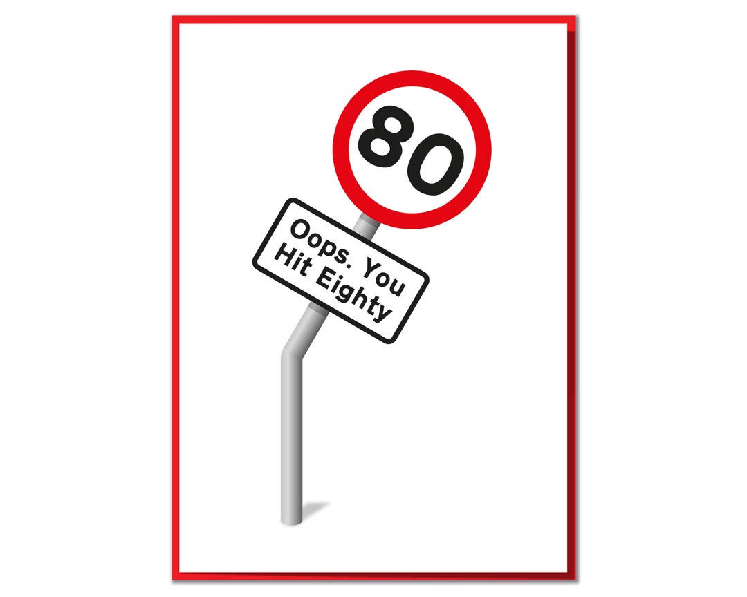 Oops. You Hit Eighty. Funny 80th Birthday Road Sign Card - Etsy