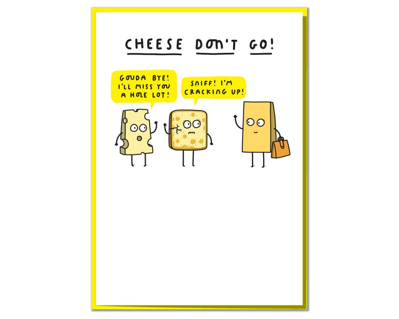 Cheese Don't Go Funny Leaving Card Good Luck Card Miss - Etsy