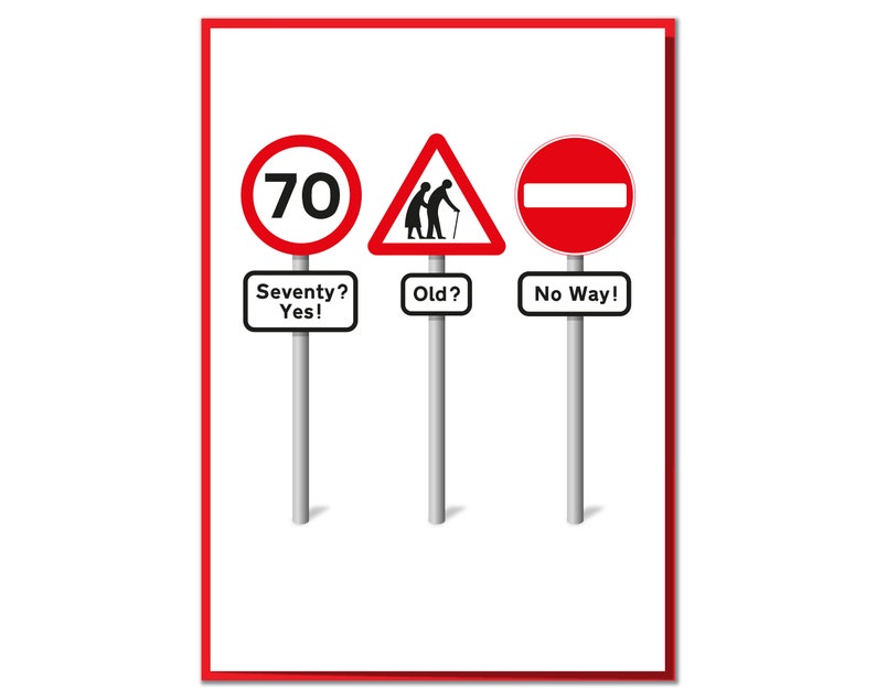 Seventy Yes Old No Way Funny Road Sign 70th Birthday Card | Etsy
