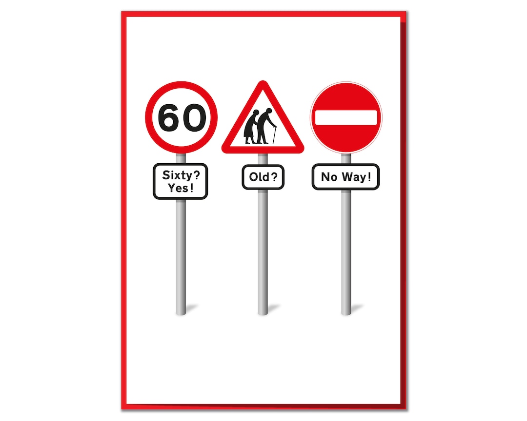 Sixty Yes Old No Way Funny Road Sign 60th Birthday Card - Etsy