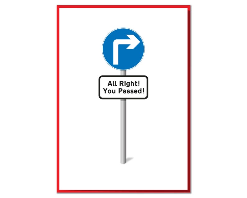 All Right You Passed Fun Road Sign Passed Driving Test Card | Etsy