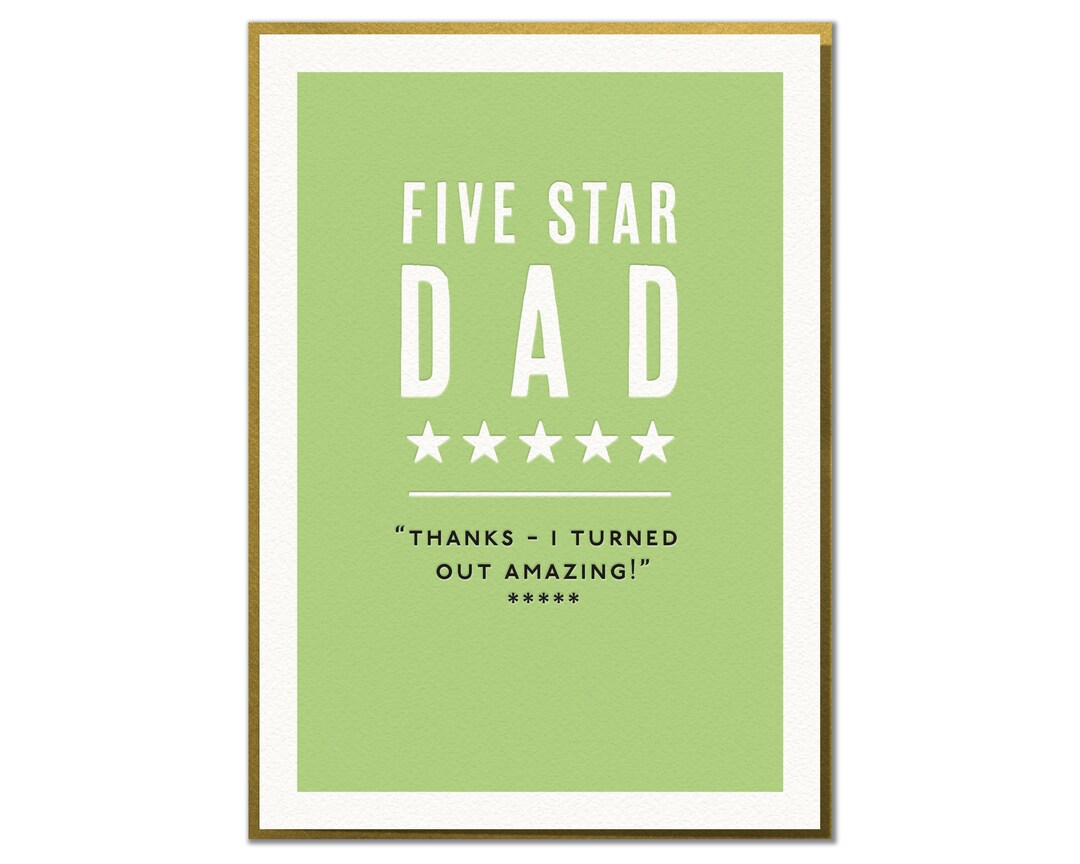Five Star Dad. Thanks I Turned Out Amazing Funny Father's Day or Dad ...