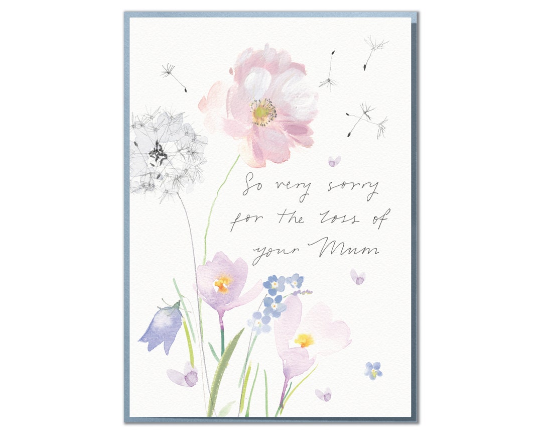 So Very Sorry for the Loss of Your Mum. Beautiful, Heartfelt Sympathy ...