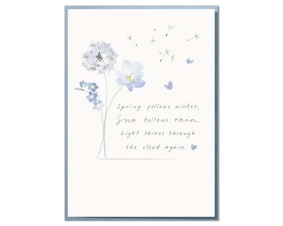 Spring Follows Winter Sun Follows Rain... Heartfelt Sympathy | Etsy