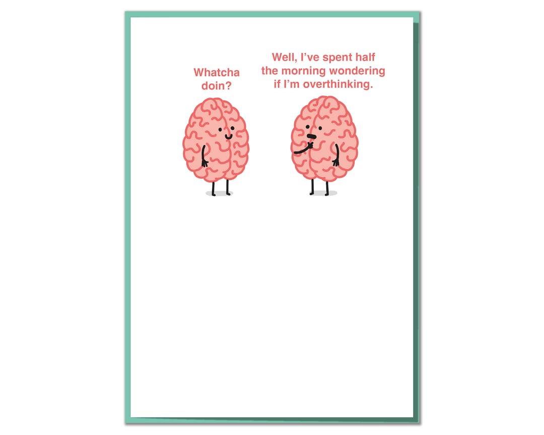 Overthinking. Funny Birthday Card - Etsy