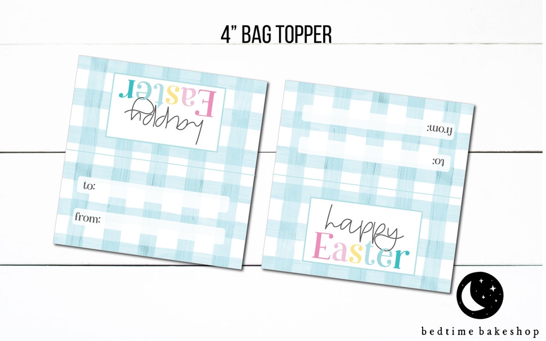 4" Happy Easter Treat Topper to From: Printable Treat Bag Toppers ...