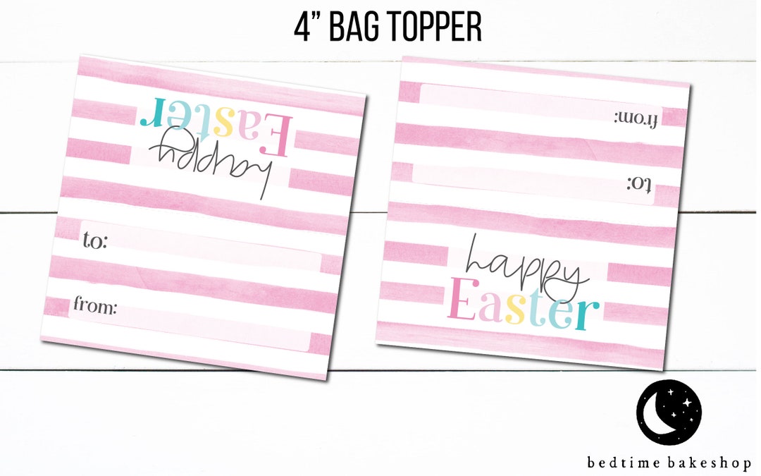 4" Happy Easter Treat Topper to From: Printable Treat Bag Toppers ...