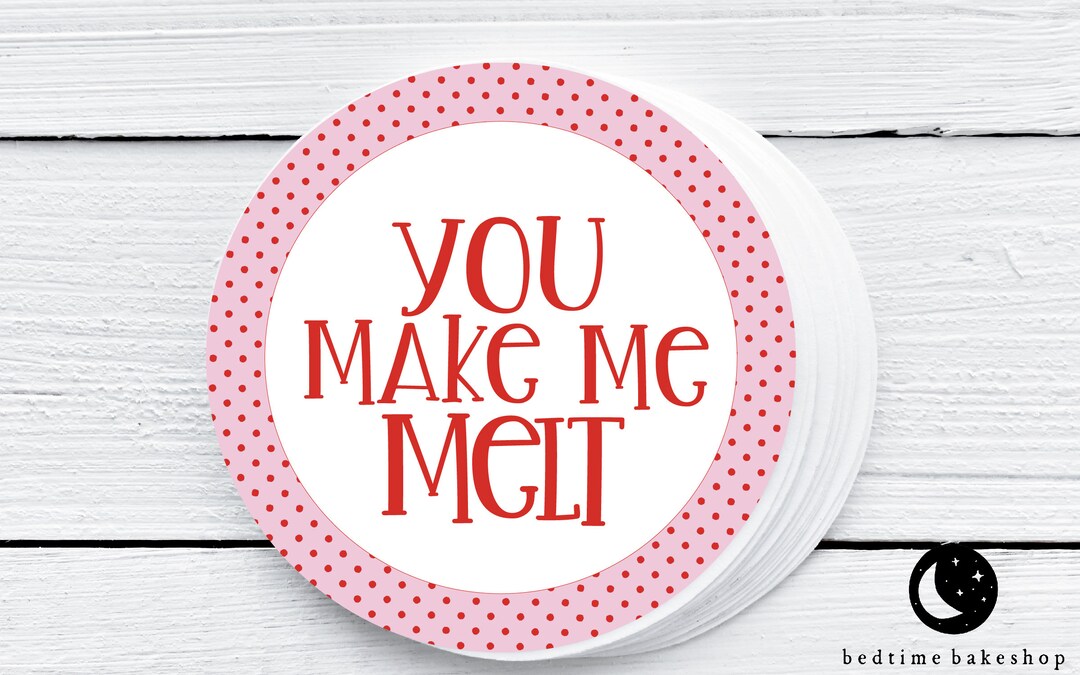 Printable Valentine's Day Cookie Tag - You Make Me Melt Red Pink Dots ...