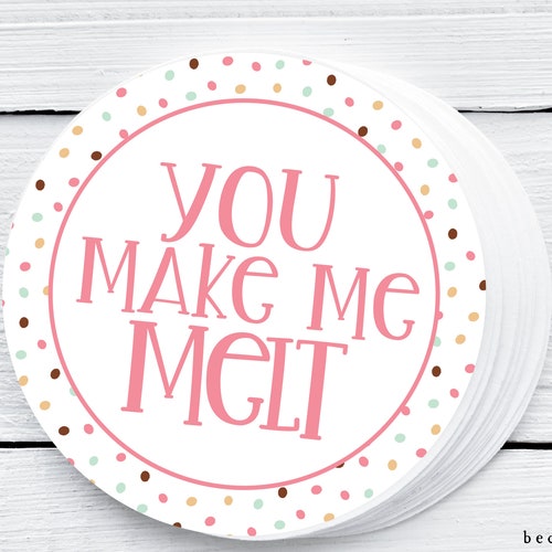 Printable Valentine's Day Cookie Tag You Make Me Melt - Etsy