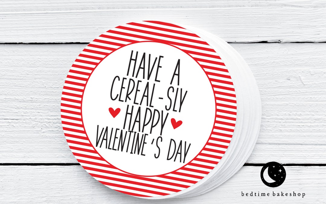 Printable Valentine's Day Have a Cereal-sly Happy Valentine's Red ...