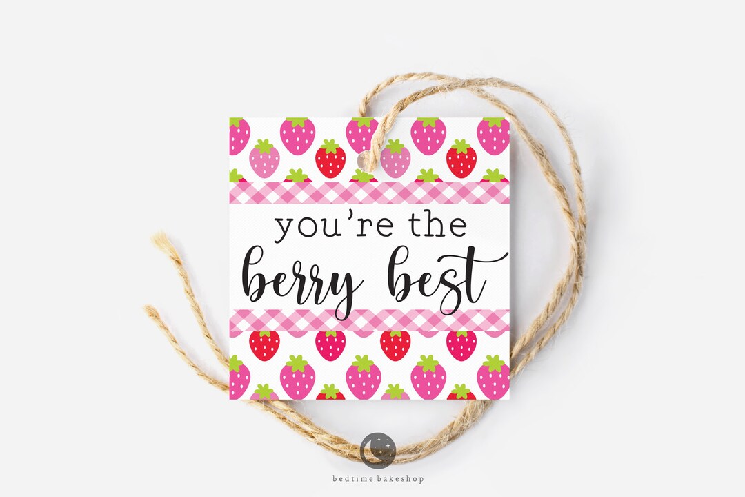 Printable 2" Square Cookie Tag - You're the Berry Best Strawberry ...