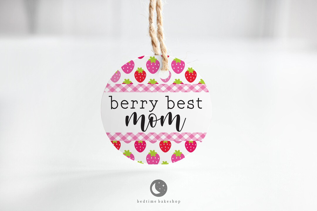 Printable 2" Mother's Day Cookie Tag - You're the Berry Best Mom ...