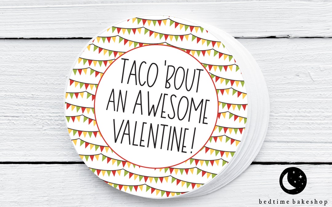 Printable Valentine's Day Cookie Tag - Taco 'bout an Awesome Valentine ...