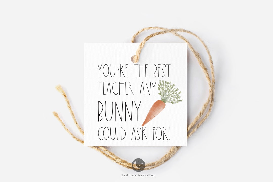 Printable Easter Cookie Tag Happy Easter You're the Best Teacher Any ...