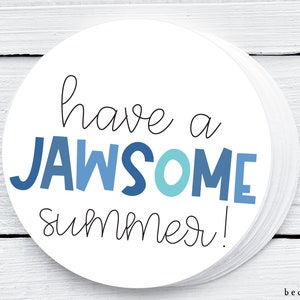 Printable Summer Cookie Tag - Have a Jawsome Summer Shark Blues Cookie ...