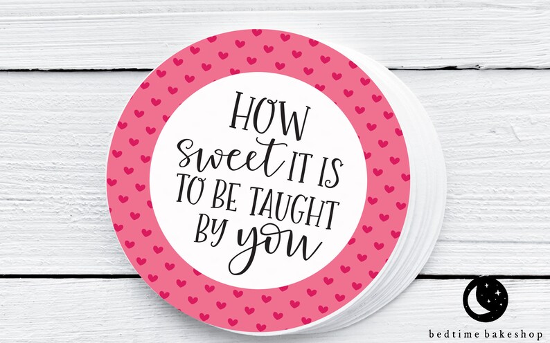 Printable Valentine's Day Cookie Tag - How Sweet It is to Be Taught by ...